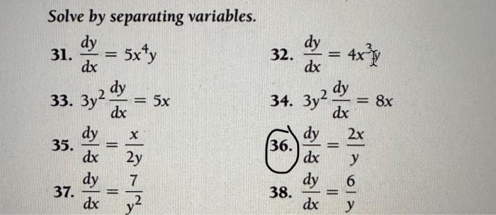 Solved Solve by separating variables. 31. dxdy=5x4y 32. | Chegg.com