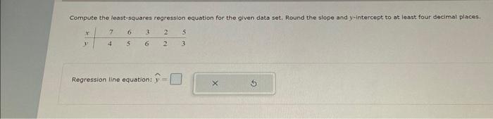 Solved Compute the least-squares regression equation for the | Chegg.com