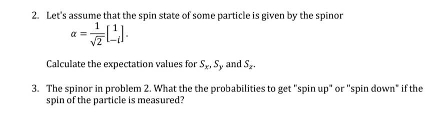 Solved 2 Lets Assume That The Spin State Of Some Particle