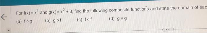 Solved For f(x)=x2 and g(x)=x2+3, find the following | Chegg.com
