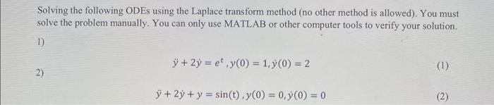 Solved Solving the following ODEs using the Laplace | Chegg.com