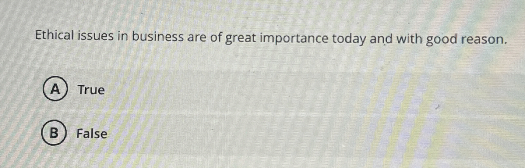 Solved Ethical issues in business are of great importance | Chegg.com