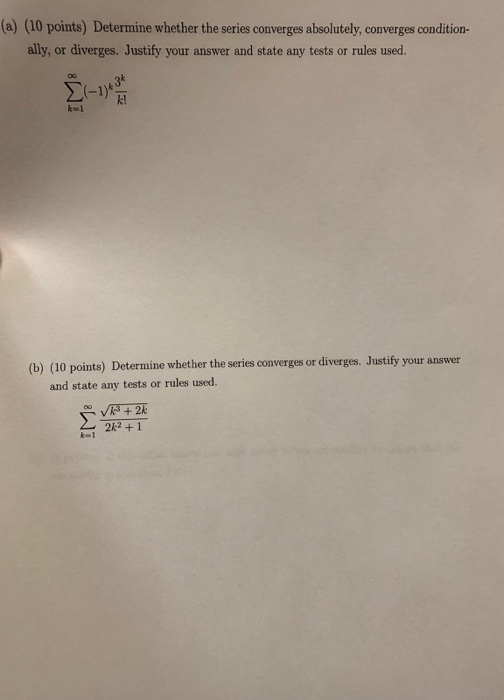 Solved (a) (10 points) Determine whether the series | Chegg.com