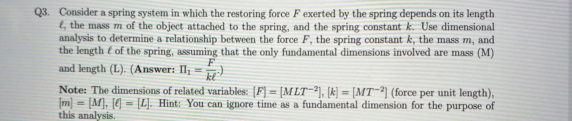 Solved Q3. ﻿Consider a spring system in which the restoring | Chegg.com