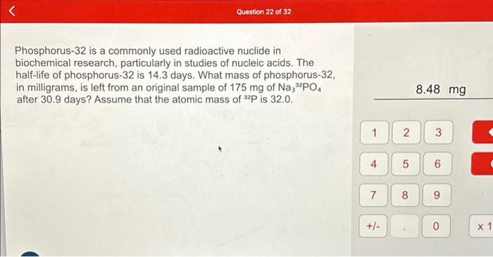 Solved Phosphorus-32 is a commonly used radioactive nuclide | Chegg.com