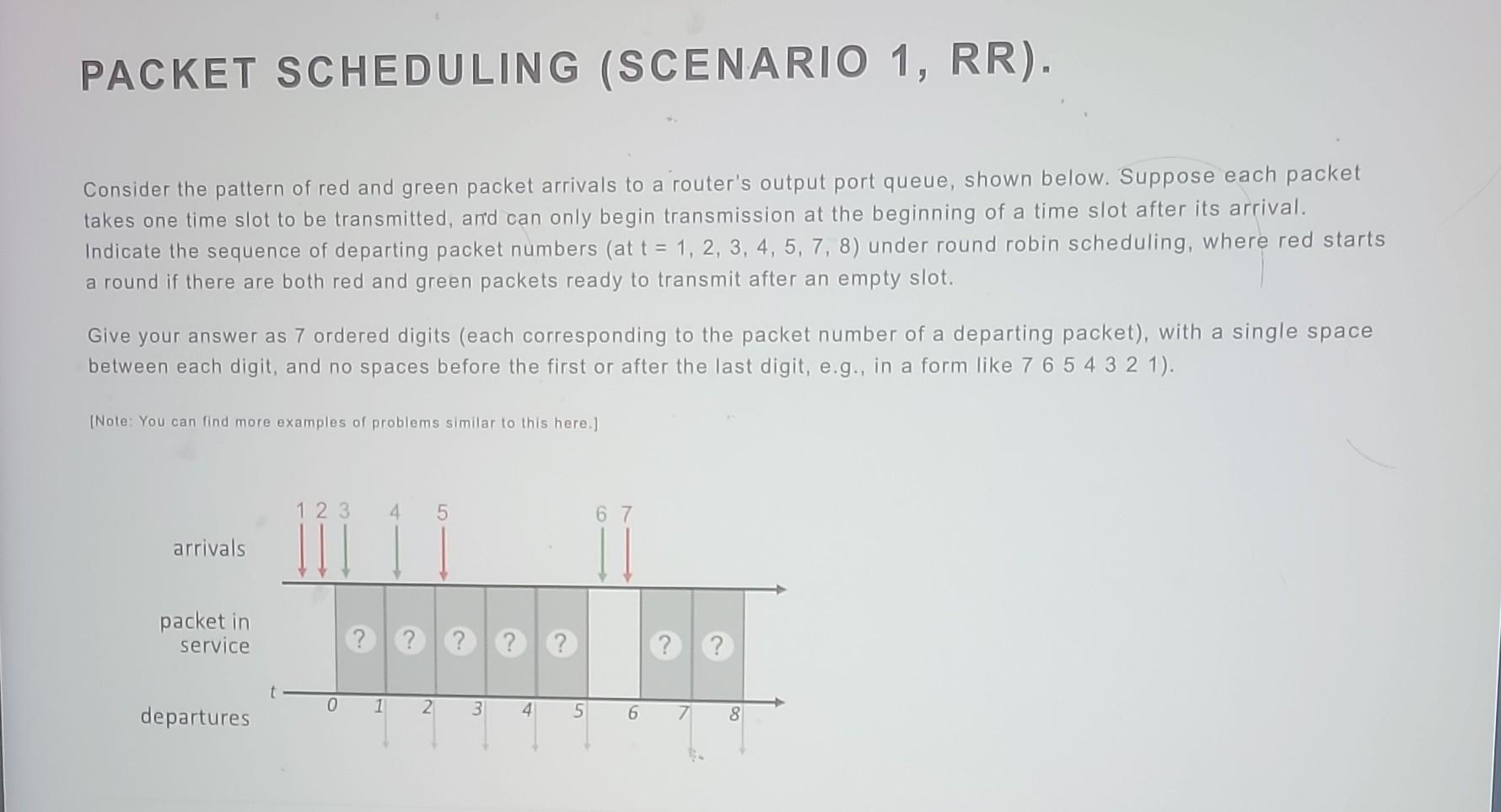 Solved Consider the pattern of red and green packet arrivals | Chegg.com