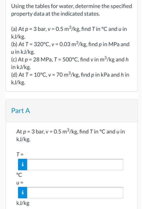 Solved Using the tables for water, determine the specified | Chegg.com