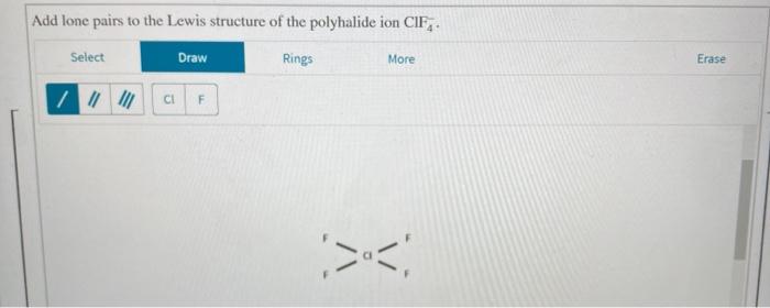 Solved Add lone pairs to the Lewis structure of the | Chegg.com