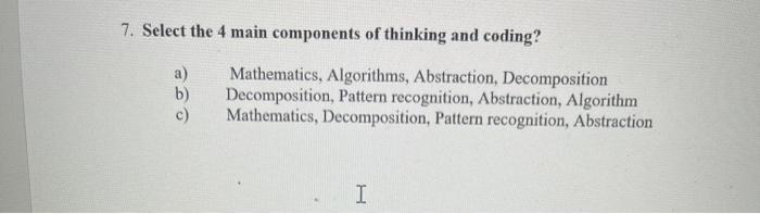 Solved 7. Select the 4 main components of thinking and | Chegg.com