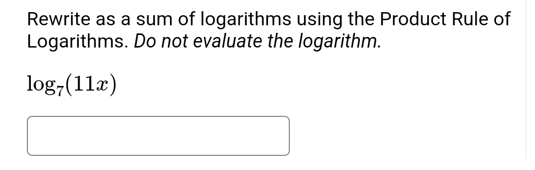 Solved Rewrite as a sum of logarithms using the Product Rule | Chegg.com Solved Rewrite as a sum of logarithms using the Product Rule | Chegg.com