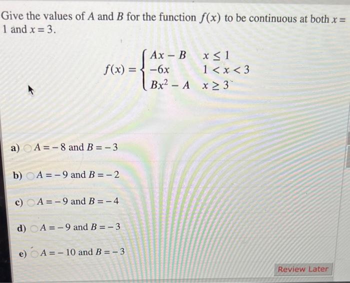 Solved Give the values of A and B for the function f(x) to | Chegg.com