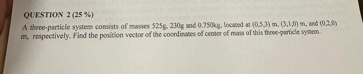 Solved A three-particle system consists of masses 525 g,230 | Chegg.com
