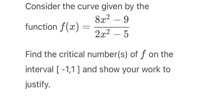 Solved Consider the curve given by the 8x² 9 2x² - 5 | Chegg.com