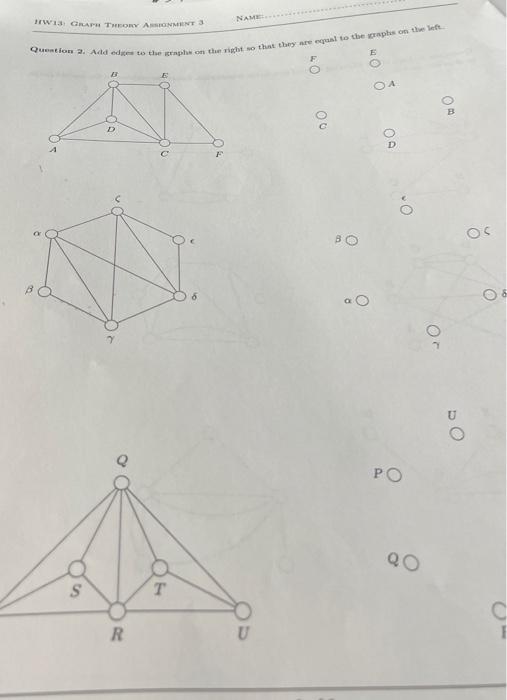 Solved HW13: GRAPH THEORY ASSIGNMENT 3 Question 2. Add edges | Chegg.com
