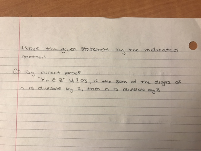 Solved the given statement by the indicated Prove metnod By | Chegg.com
