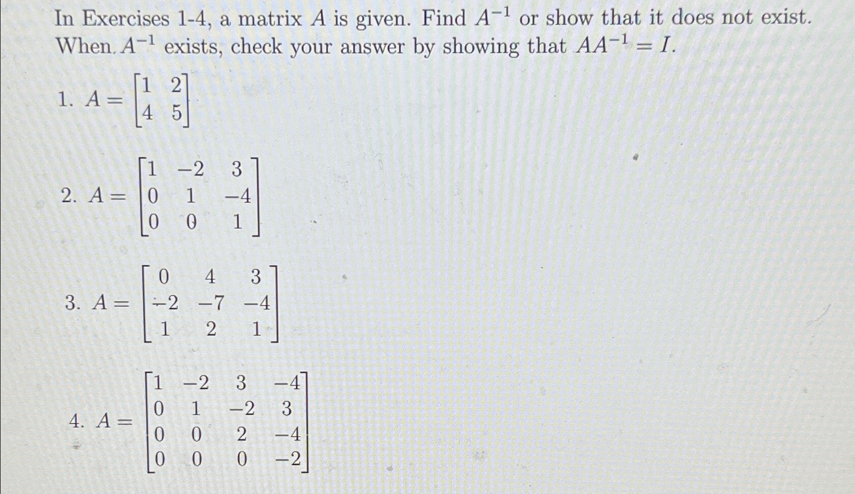 Solved In Exercises 1-4, ﻿a matrix A ﻿is given. Find A-1 ﻿or | Chegg.com