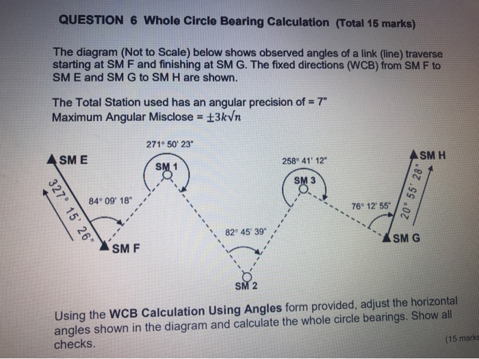 Solved QUESTION 6 Whole Circle Bearing Calculation (Total 15 | Chegg.com