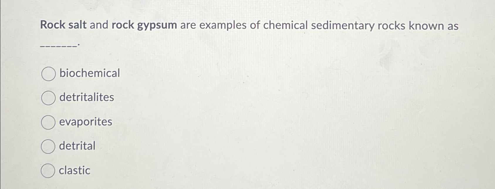 Solved Rock salt and rock gypsum are examples of chemical | Chegg.com