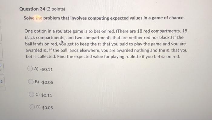 Solved Question 34 (2 points) Solve the problem that | Chegg.com