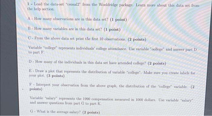 Solved 1 - Load the data-set "ceosal2" from the Wooldridge | Chegg.com