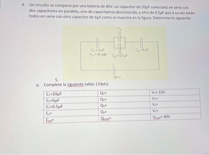Solved 4. Un circuito se compone por una batería de 40V, un | Chegg.com