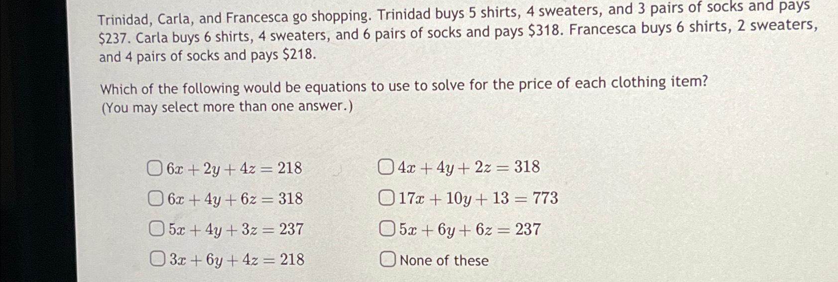 Solved Trinidad, Carla, and Francesca go shopping. Trinidad | Chegg.com