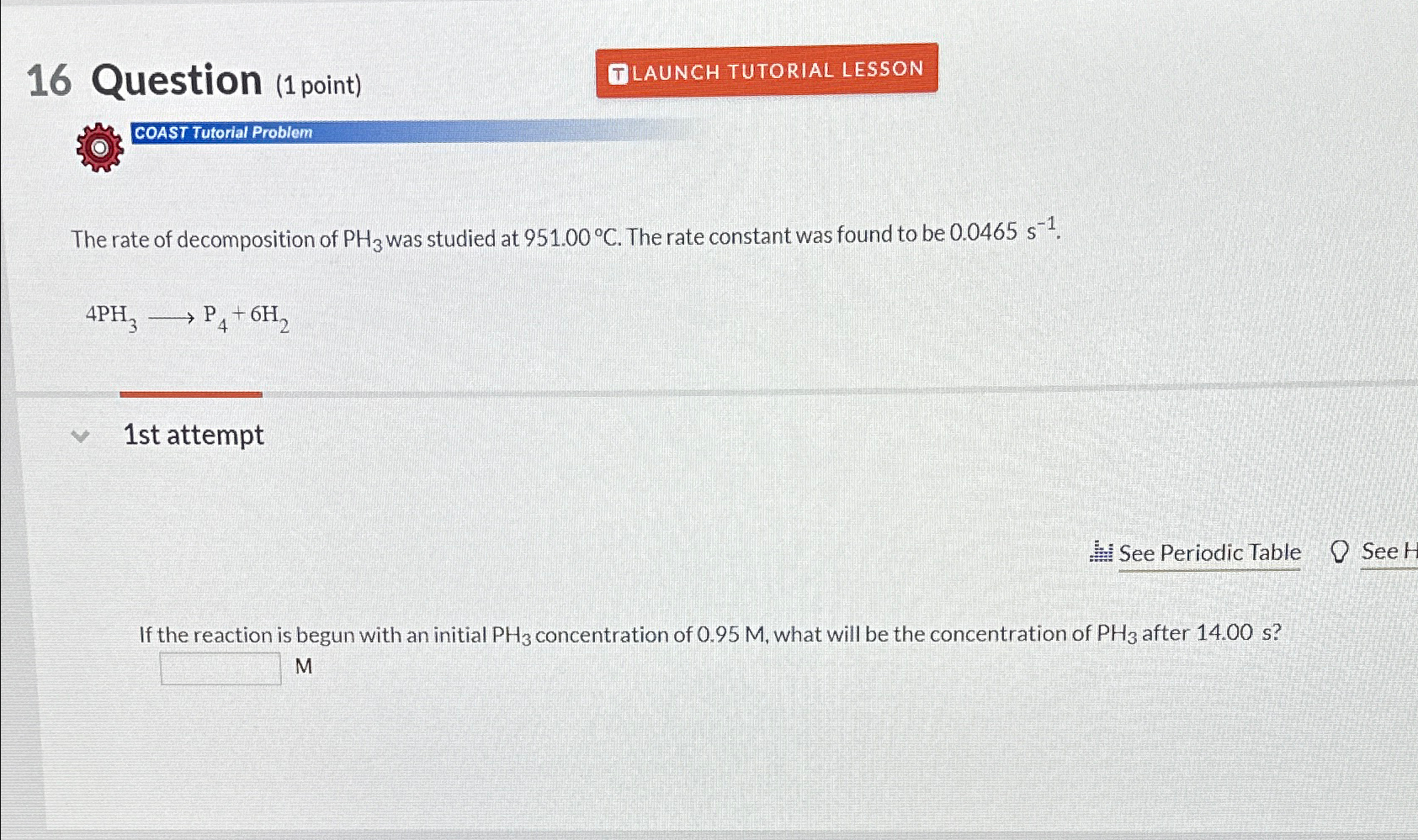 Solved 16 ﻿Question (1 ﻿point)COAST Tutorial ProblemThe rate | Chegg.com