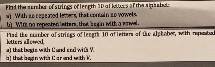 Solved Find the number of strings of length 10 of letters of | Chegg.com