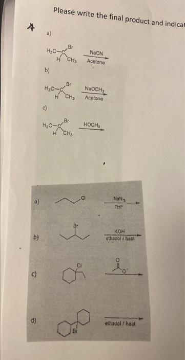 Solved Please write the final product and indica a) b) c) | Chegg.com