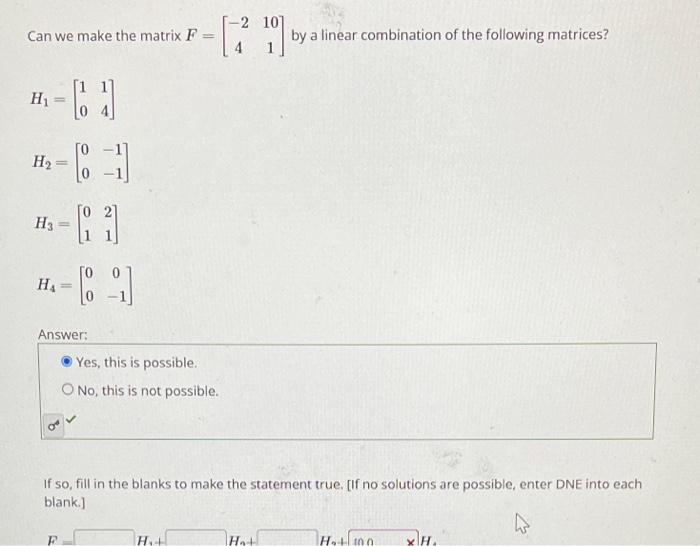 Solved Can we make the matrix F=[−24101] by a linear | Chegg.com