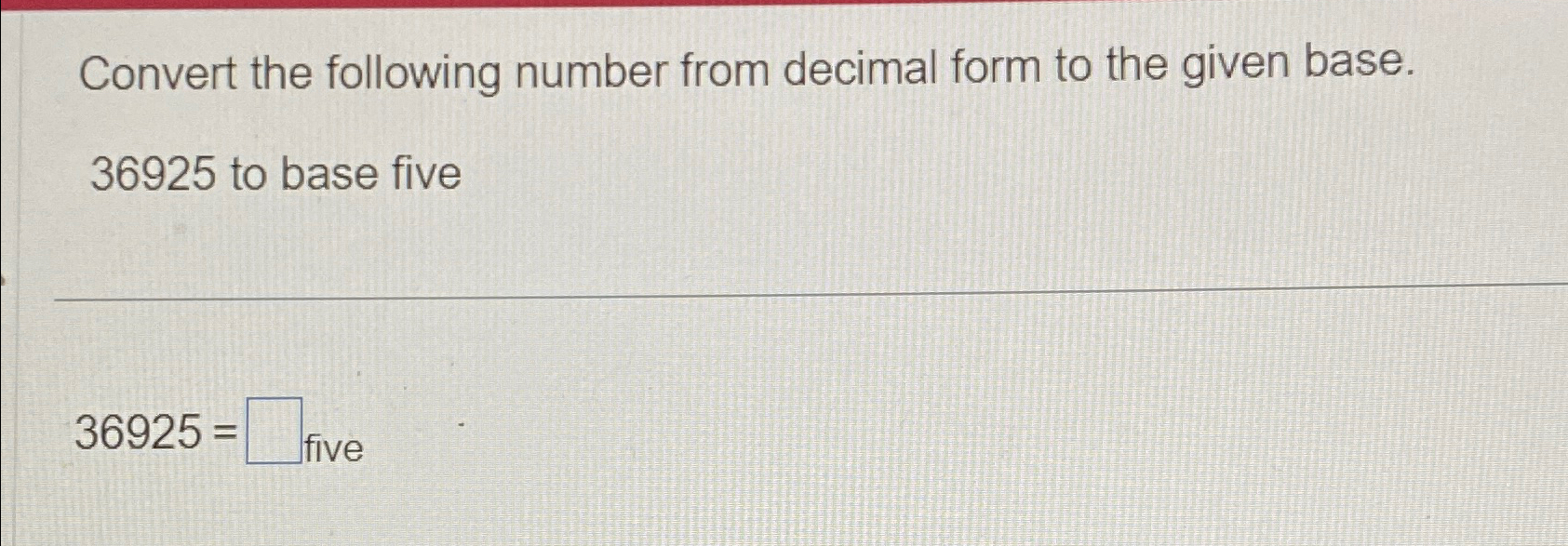 Convert the following number from decimal form to the | Chegg.com