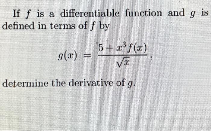 Solved If f is a differentiable function and g is defined in | Chegg.com
