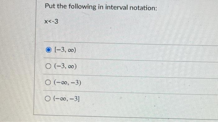 Solved Put the following in interval notation: X