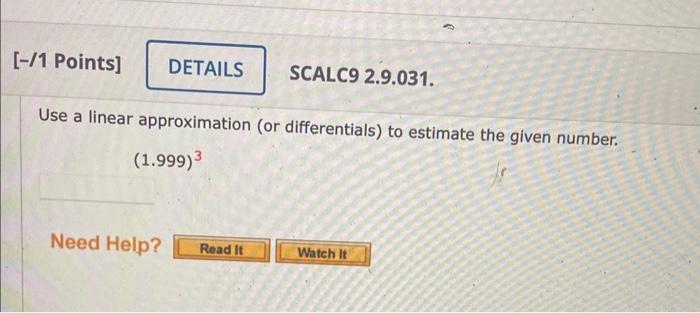 Solved Use a linear approximation (or differentials) to | Chegg.com