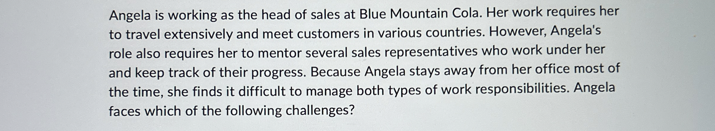 Solved Angela is working as the head of sales at Blue | Chegg.com