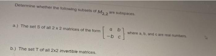 Solved Determine whether the following subsets of M2,2 are | Chegg.com
