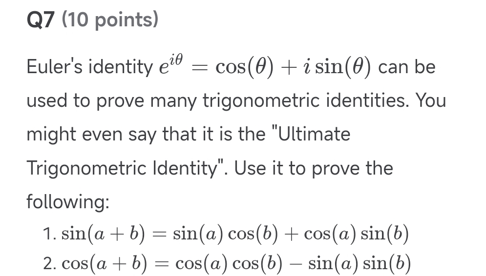 Solved Q7 (10 ﻿points)Euler's identity eiθ=cos(θ)+isin(θ) | Chegg.com