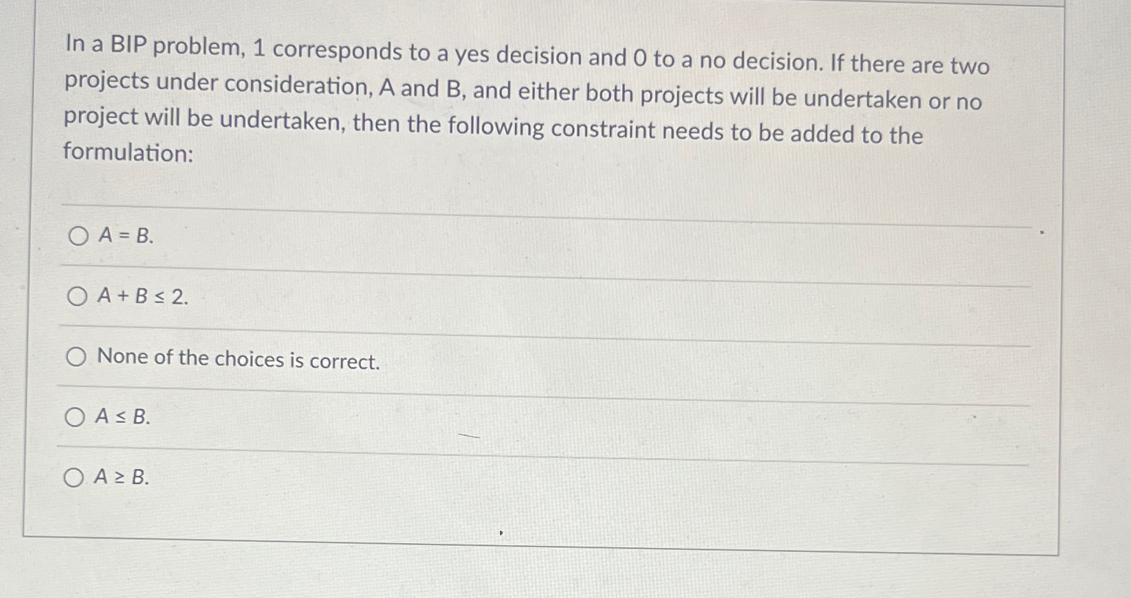 Solved In a BIP problem, 1 ﻿corresponds to a yes decision | Chegg.com