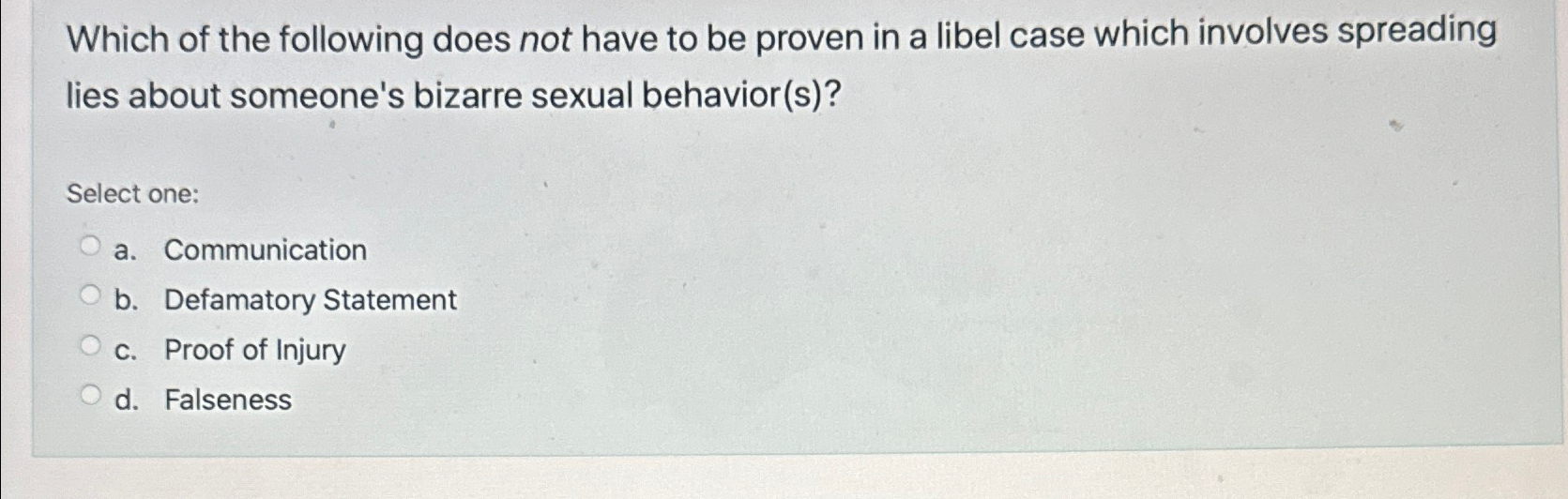 Solved Which of the following does not have to be proven in | Chegg.com