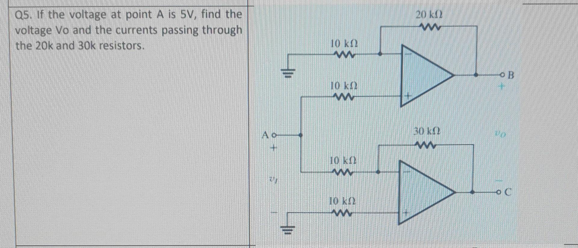 Solved Q5. If the voltage at point A is 5 V, find the | Chegg.com