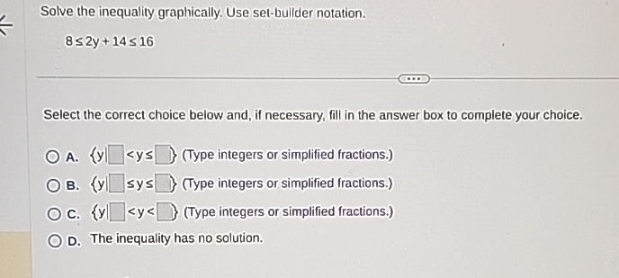 Solved Solve the inequality graphically. Use set-bullder | Chegg.com
