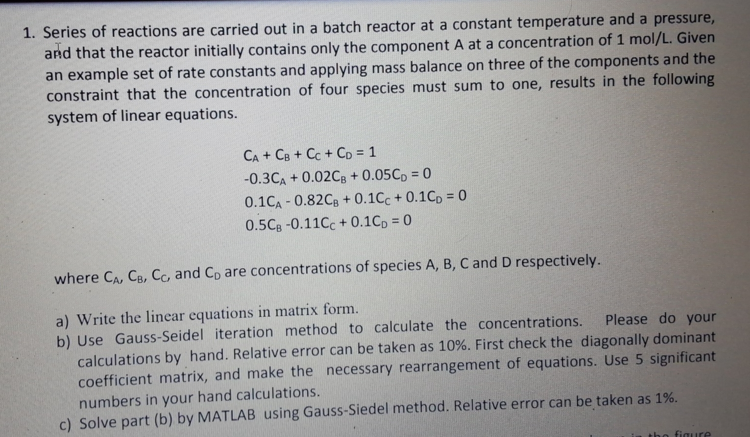 Solved Series of reactions are carried out in a batch | Chegg.com