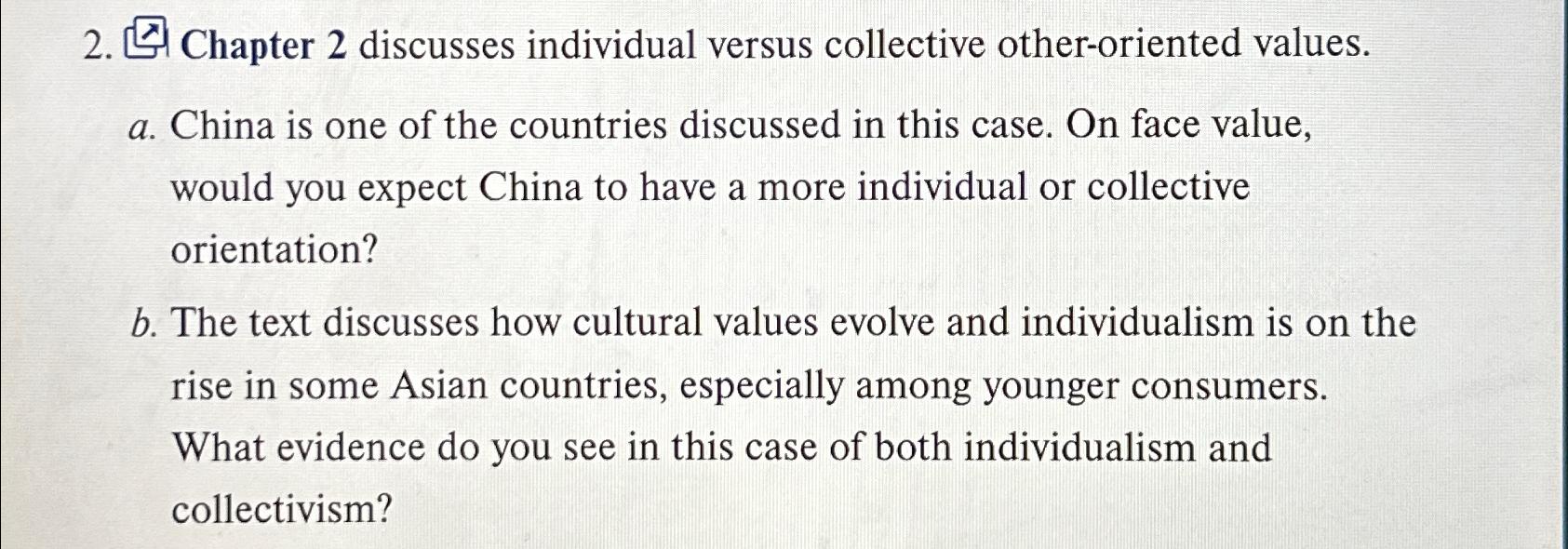 Solved Chapter 2 ﻿discusses individual versus collective | Chegg.com