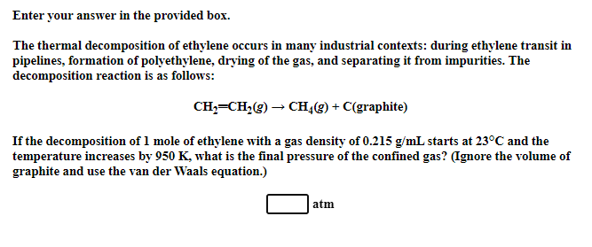 Solved Enter your answer in the provided box.The thermal | Chegg.com