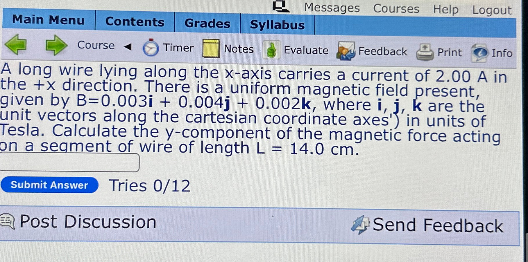 Solved \table[[Main Menu,Contents,Grades,Syllabus |]]A long | Chegg.com