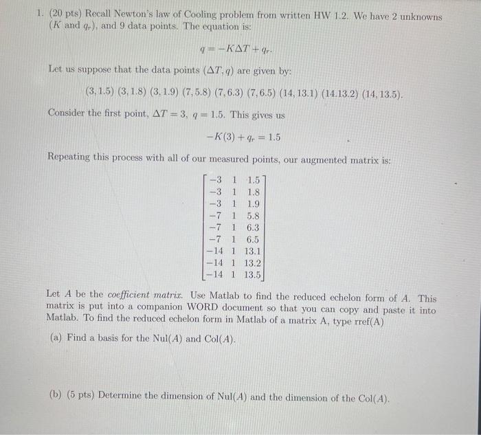 Solved (20 pts) Recall Newton's law of Cooling problem from | Chegg.com