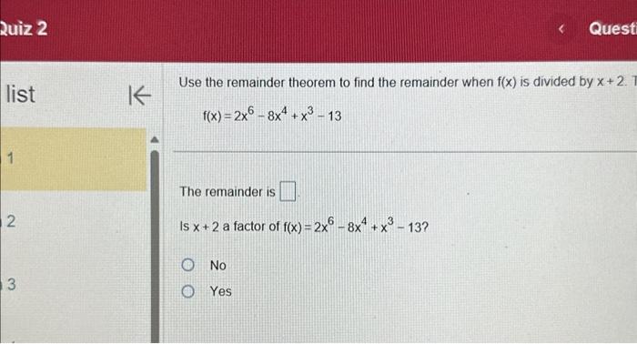 Solved Use the remainder theorem to find the remainder when | Chegg.com