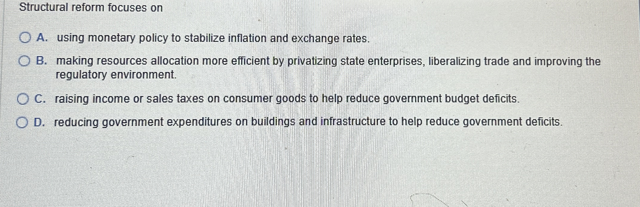 Solved Structural reform focuses onA. ﻿using monetary policy | Chegg.com