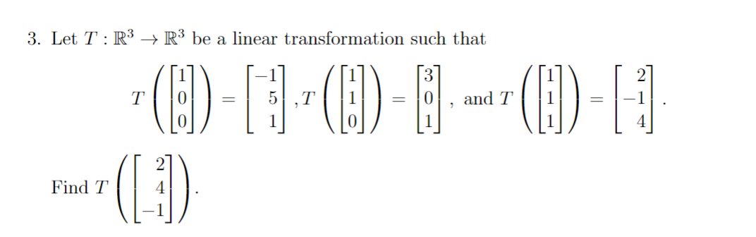 Solved Let T:R3→R3 ﻿be a linear transformation such | Chegg.com
