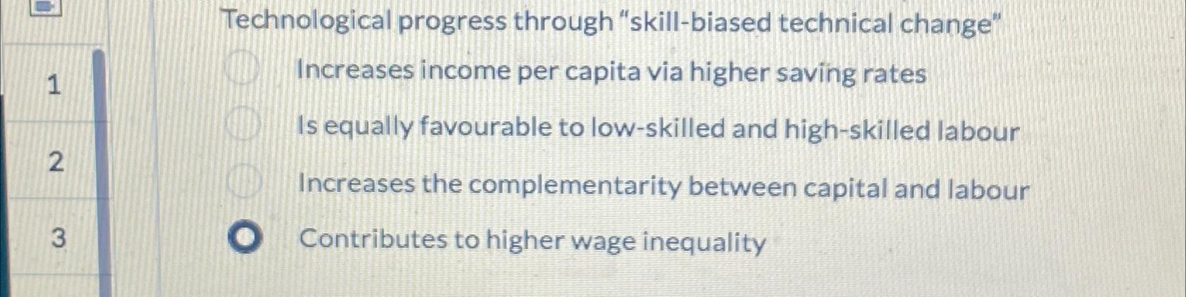 Solved Technological progress through "skill-biased | Chegg.com